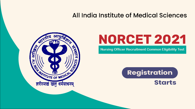 Aiims Norcet 2021 Application Process For Nursing Officer Recruitment ...